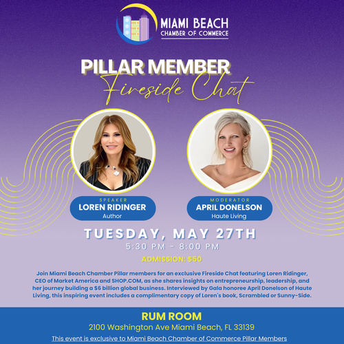MBCC: Pillar Member Fireside Chat - May 27, 2025 - Miami Beach Chamber of Commerce
